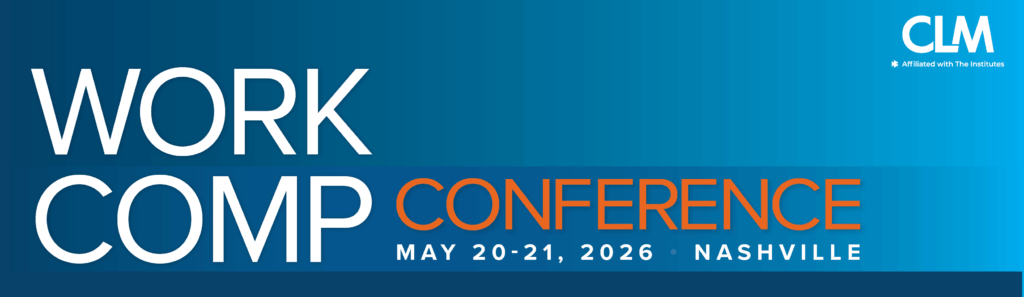 2026 Clm Work Comp Conference Workerscompensation