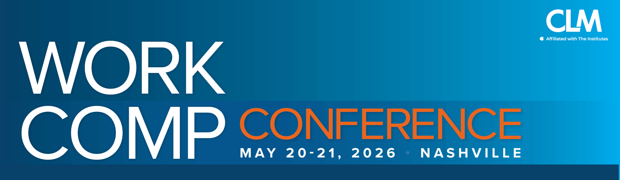 2026 CLM Work Comp Conference - WorkersCompensation.com